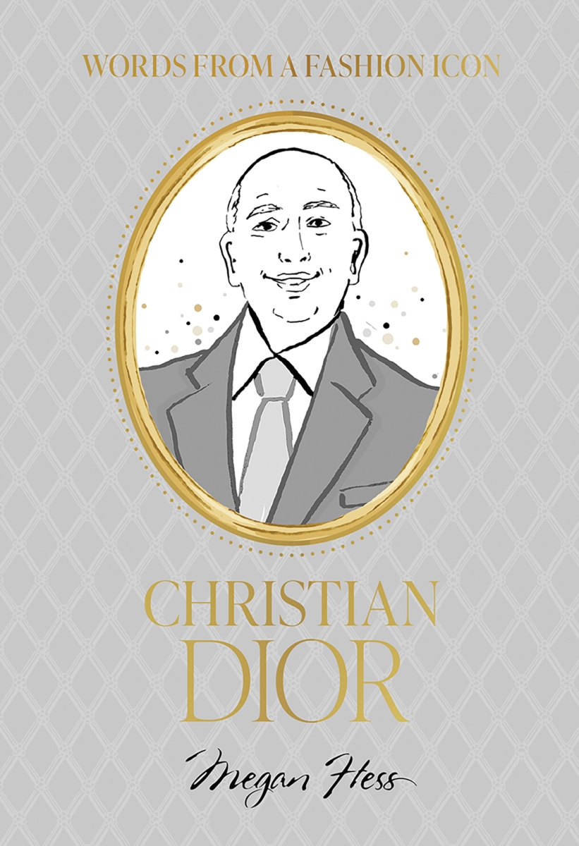 Words from a Fashion Icon: Christian Dior | Hardie Grant Gift